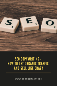 SEO Copywriting - How to Get Organic Traffic and Sell Like Crazy