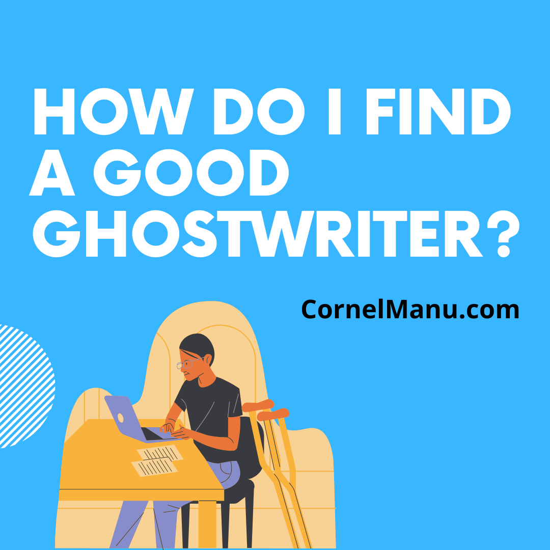 Hire a Ghostwriter to Write Your Bestselling Book - Comprehensive Guide